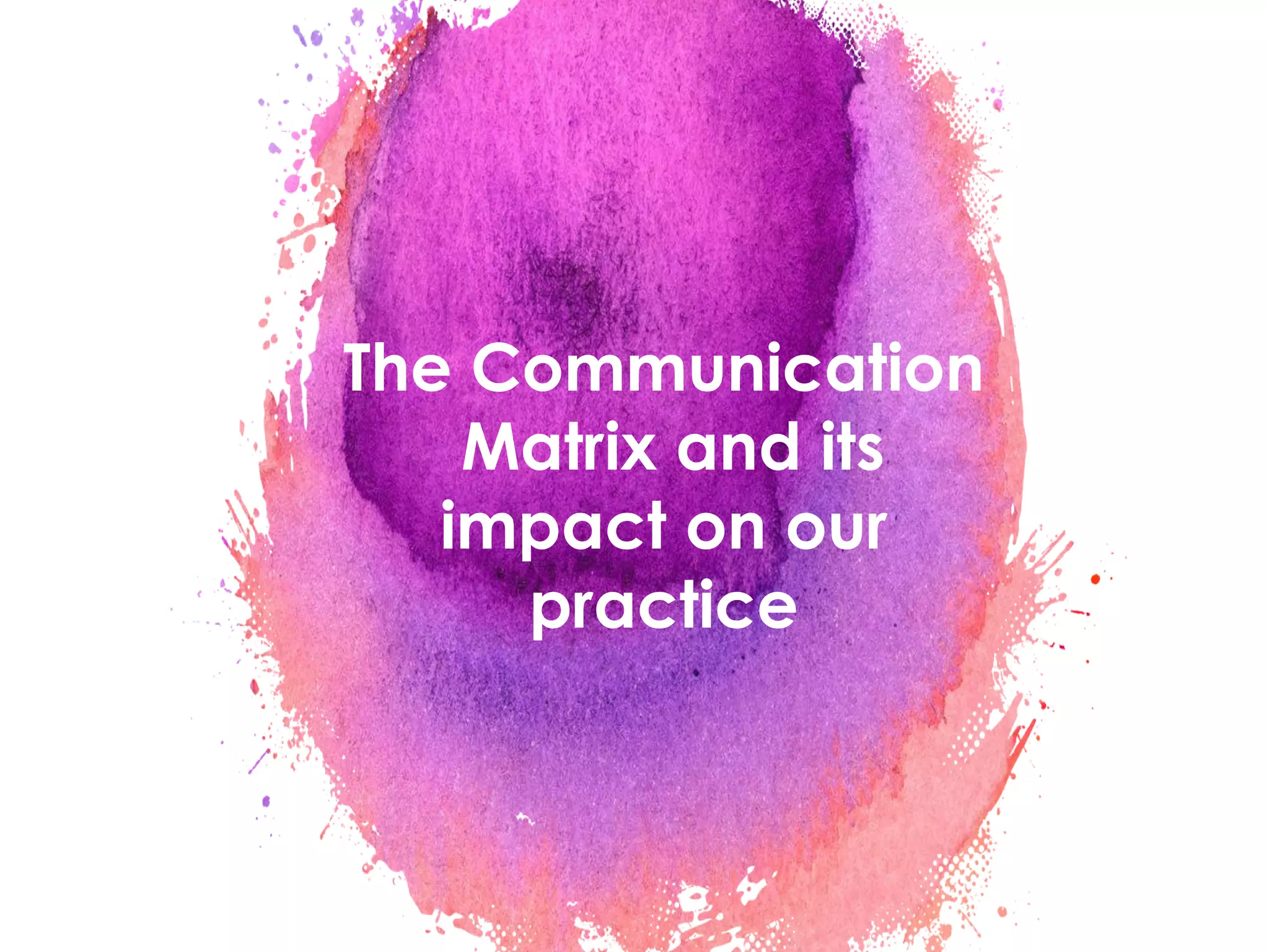 The Communication Matrix: Using The Communication Matrix to assess and ...