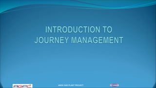 EFFECTIVE JOURNEY MANAGEMENT FOR EFFECTIVE JOURNEY MANAGEMENT | PPT