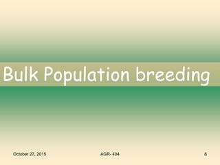 Agr 404 plant breeding and genetics | PPSX