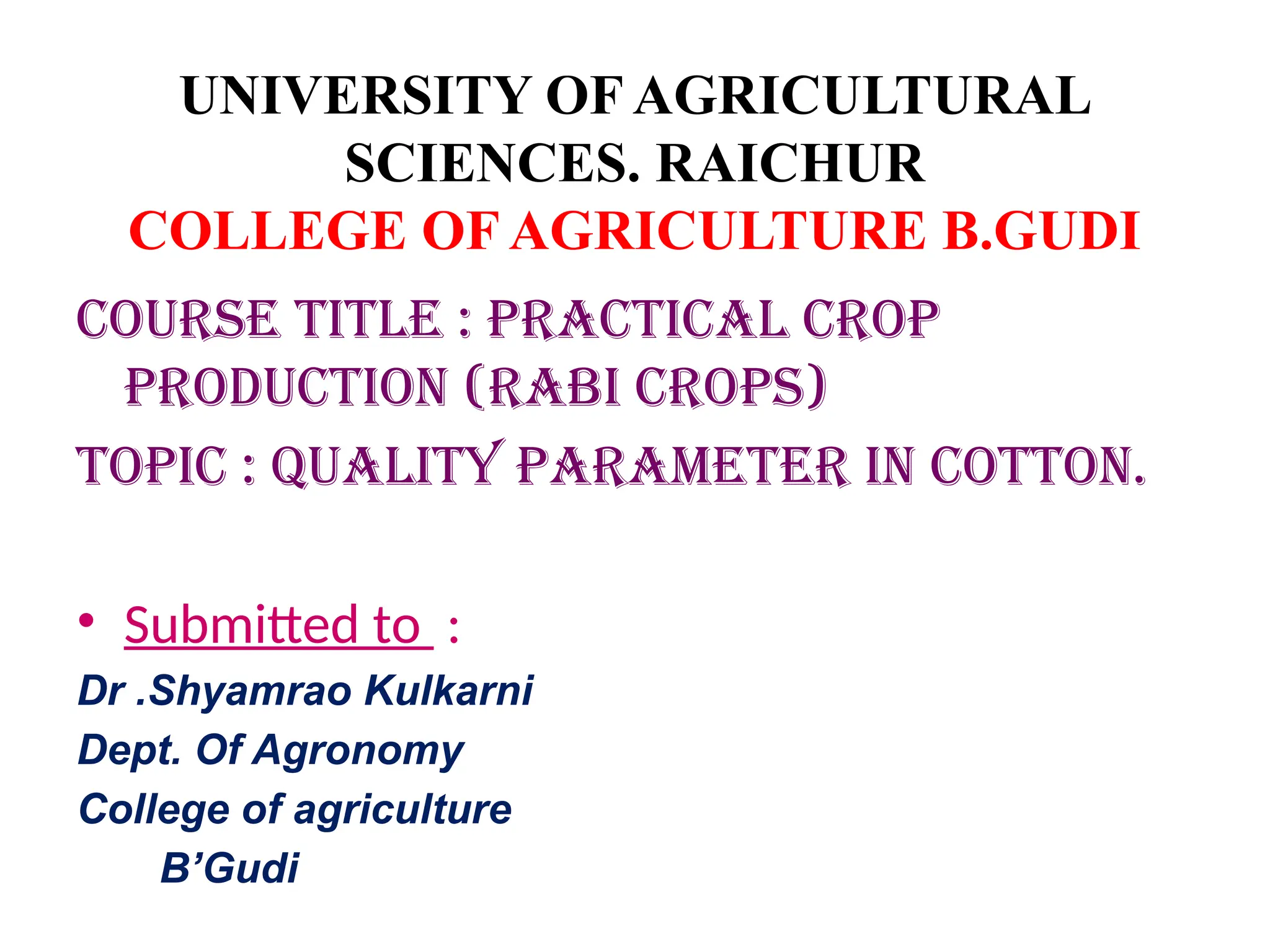 Quality parameters in cotton crop....pptx