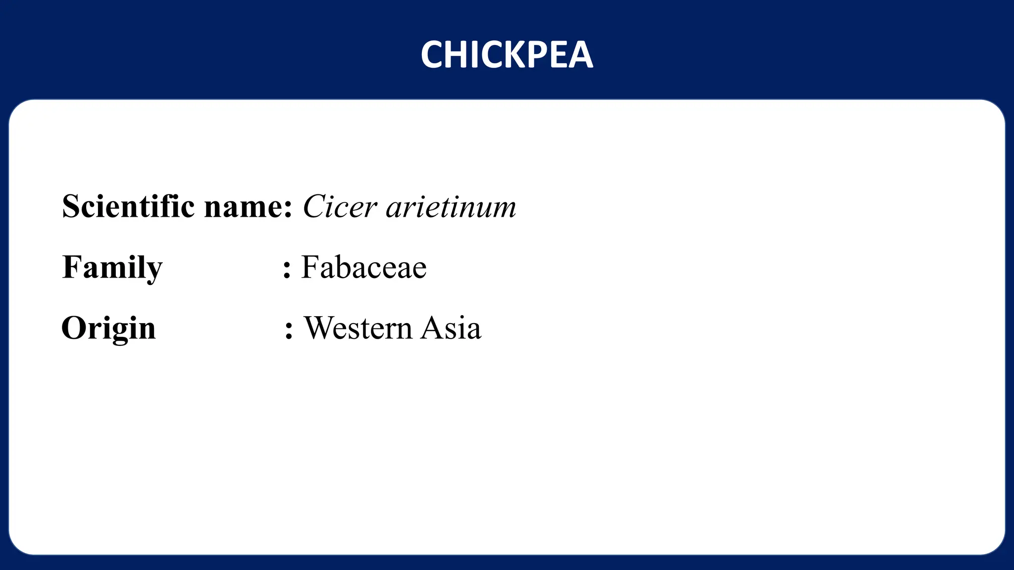 AGR 302 - Lecture 6 - Chickpea and its types | PPTX