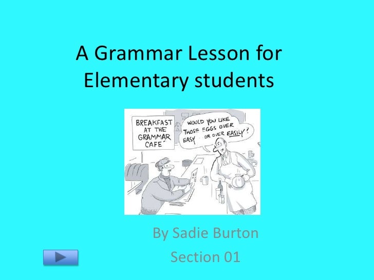 A Grammar Lesson a-grammar-lesson