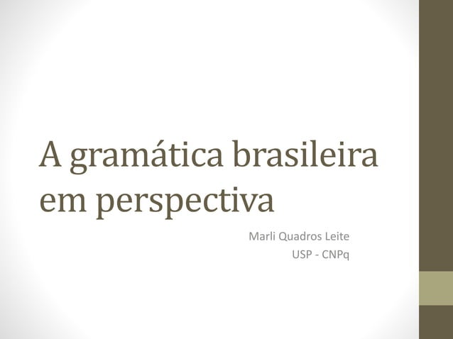 A gramática brasileira em perspectiva | PPT