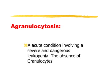 Agranulocyocytosis | PPTX | Blood Disorders | Diseases and Conditions