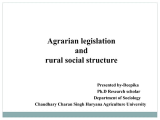 Agrarian legislation and rural social structure | PPTX