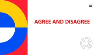 Agree and disagree | PPT