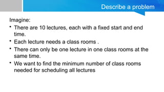 A greedy algorithm for class scheduling problems.pptx