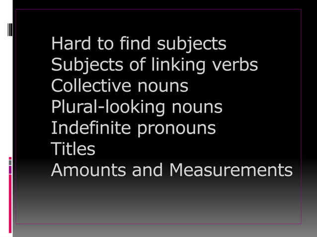 Agreement between the verb and confusing subjects | PPTX