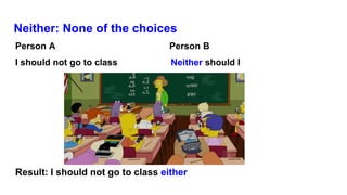 Agreements and Disagreements (so- too- neither-either) | PPTX | Dating ...