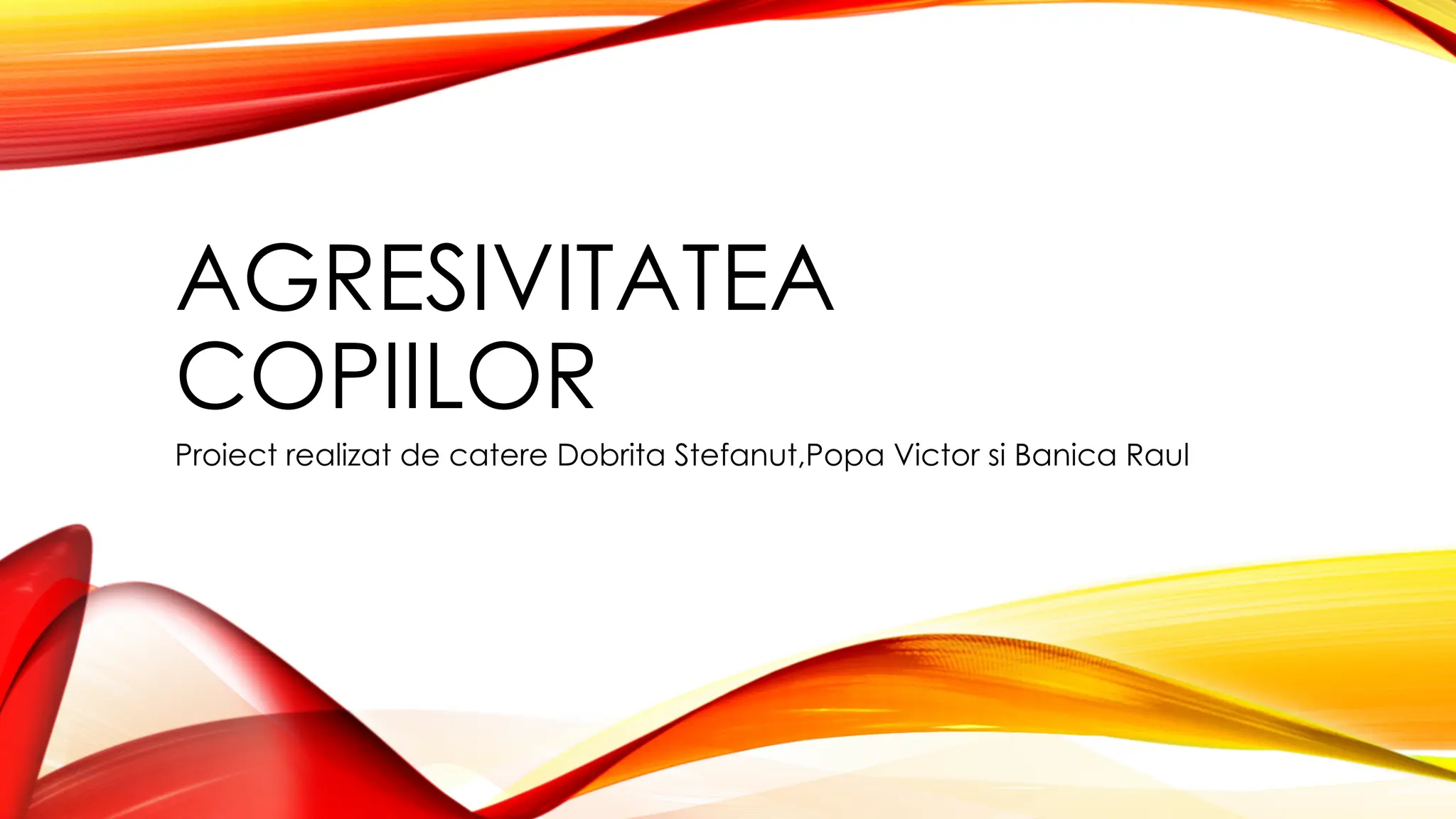 AGRESIVITATEA COPIILOR- POWERPOINT PRESENTATION | PPTX