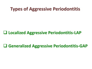 agressive periodontitis.pptx