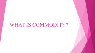 AGRI-5-INTRODUCTION-TO-COMMODITY-AND-ENTERPRISE-DEVELOPMENT.pptx