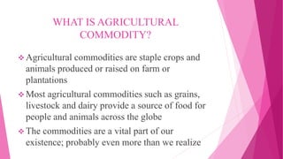 AGRI-5-INTRODUCTION-TO-COMMODITY-AND-ENTERPRISE-DEVELOPMENT.pptx