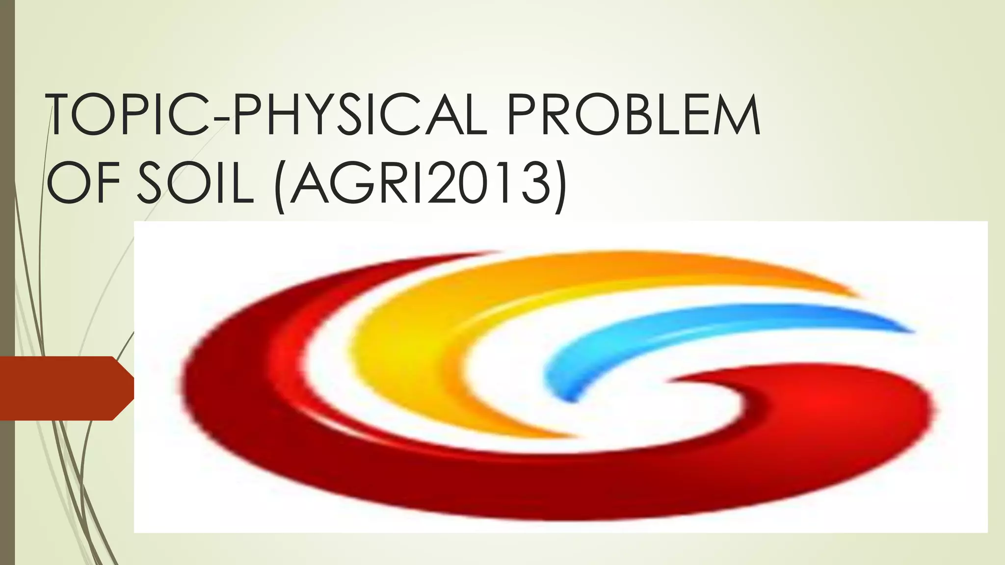 PHYSICAL PROBLEM OF SOIL | PPT