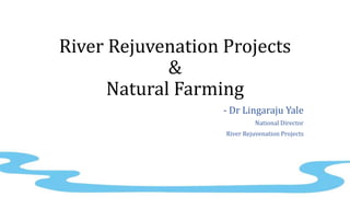 River Rejuvenation Projects | PPTX