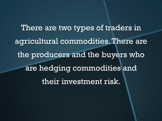 Agricultural Commodities | PPTX