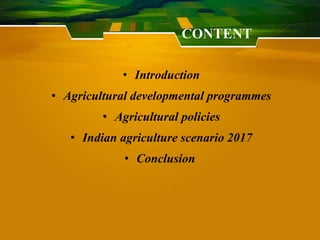Agricultural developmental programmes and policies | PPTX