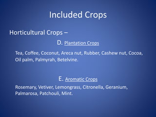 Agricultural & horticultural crops | PPT