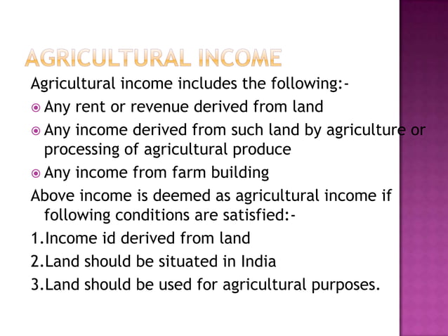 Agricultural income | PPTX | Agriculture | Industries