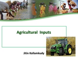 Agricultural inputs | PPTX