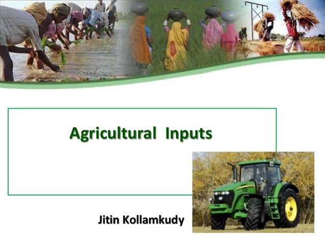 Agricultural inputs