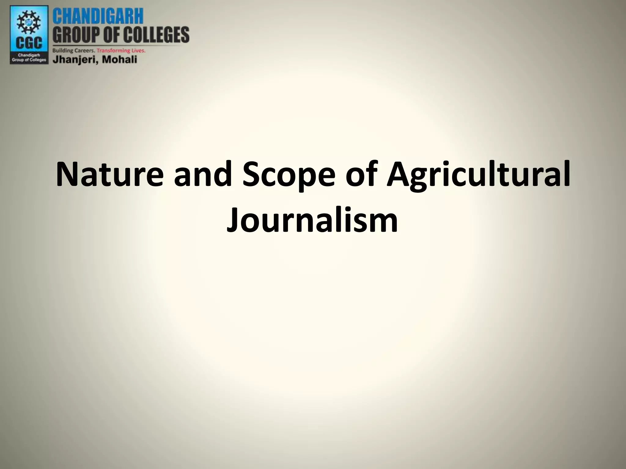 Agricultural journalism nature of journalism | PPTX