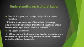 Agricultural labor in india | PPTX