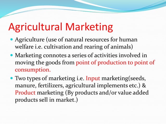 Agricultural marketing basics | PPTX | Agriculture | Industries