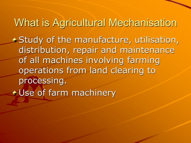 Agricultural Mechanization.ppt