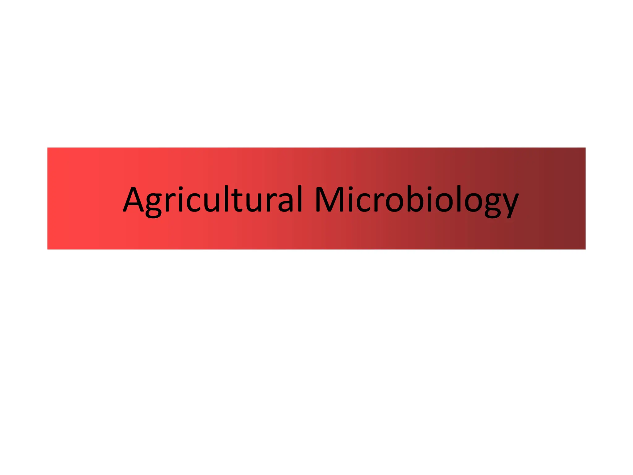Agricultural Microbiology.pptx
