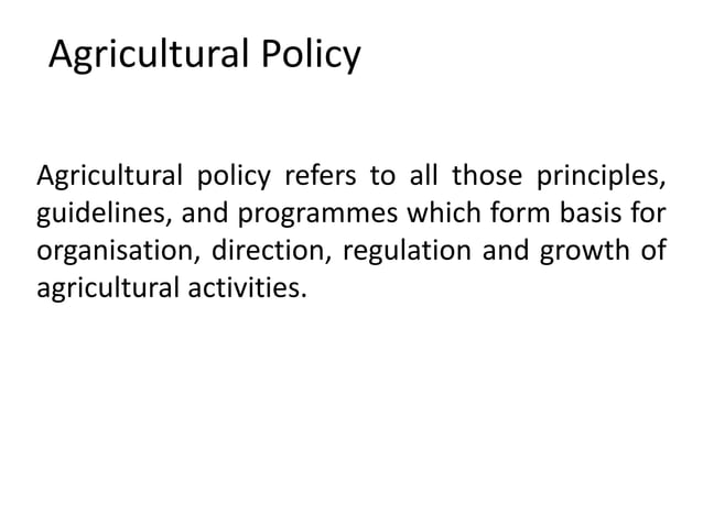 Agricultural Policy.ppt | Agriculture | Industries