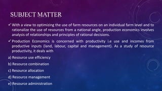 Agricultural production economics | PPTX