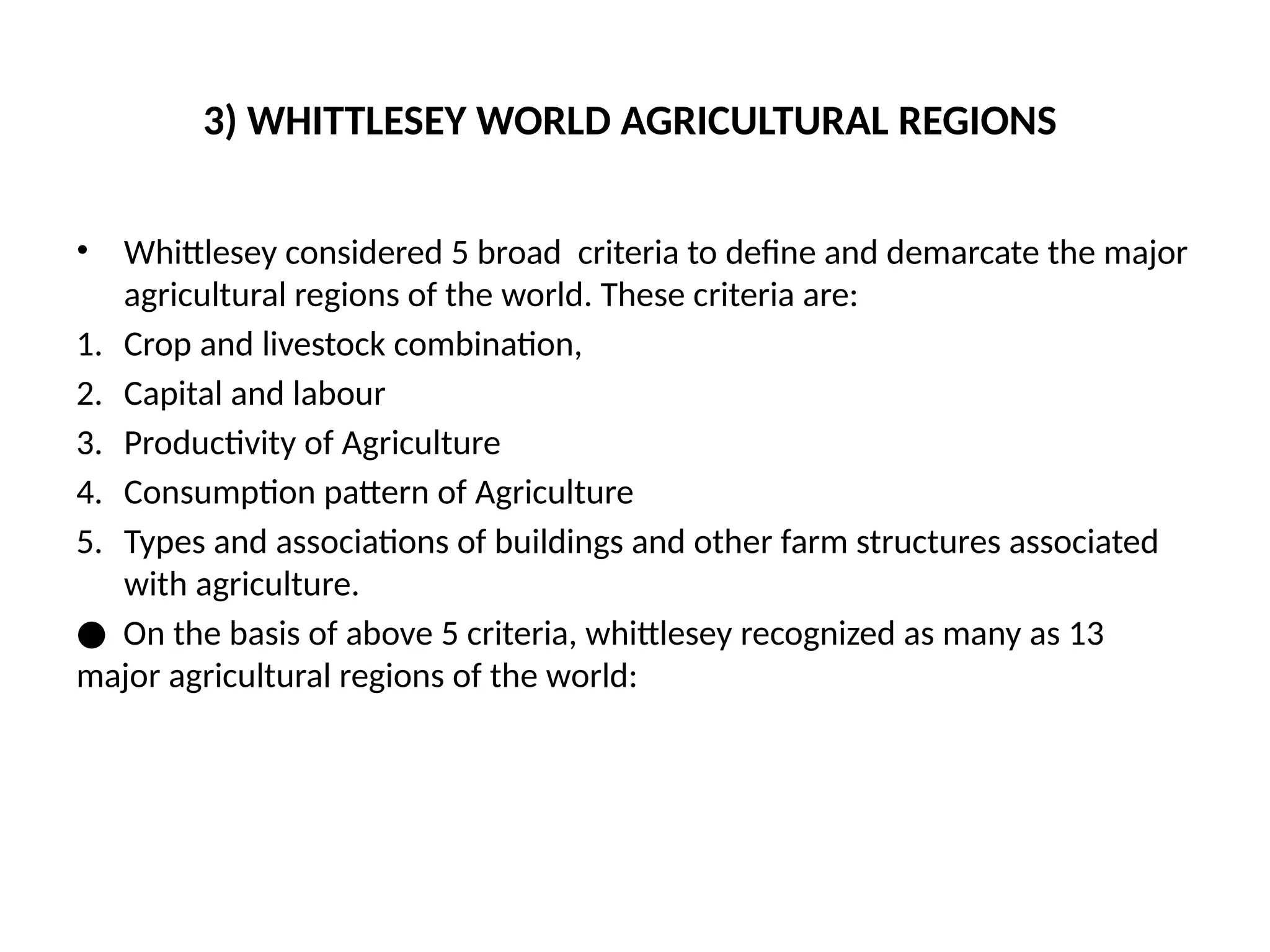Agricultural region in the world by whittelsey | PPTX