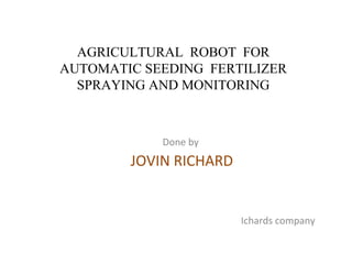 Agricultural robot (1) robo hub Automation, Embedded project | PPT