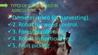 Agricultural robotics | PPTX