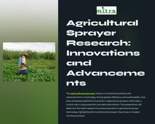 Agricultural Sprayer Research Innovations and Advancements.pdf