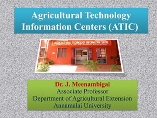 Agricultural Technology Information Center (ATIC) | PPTX