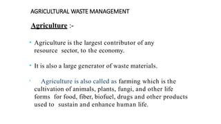 AGRICULTURAL WASTE MANAGEMENT.pptxnjdjdjmdkdkfkfkfkkf | PPTX