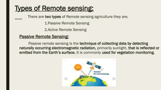 Remote Sensing agriculture through Engineering | PPTX