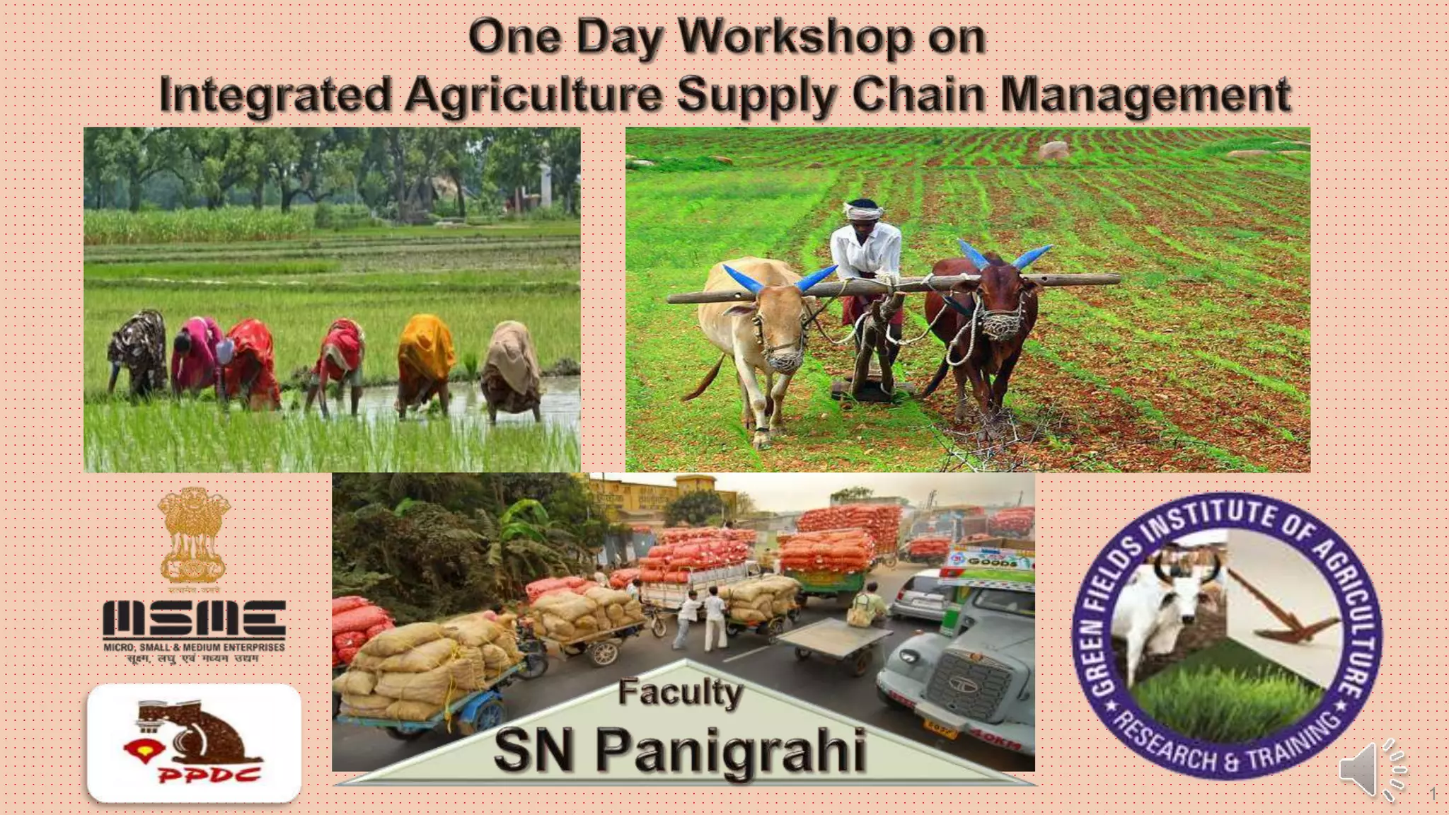 #Integrated Agriculture Supply Chain Management # By SN Panigrahi | PPTX
