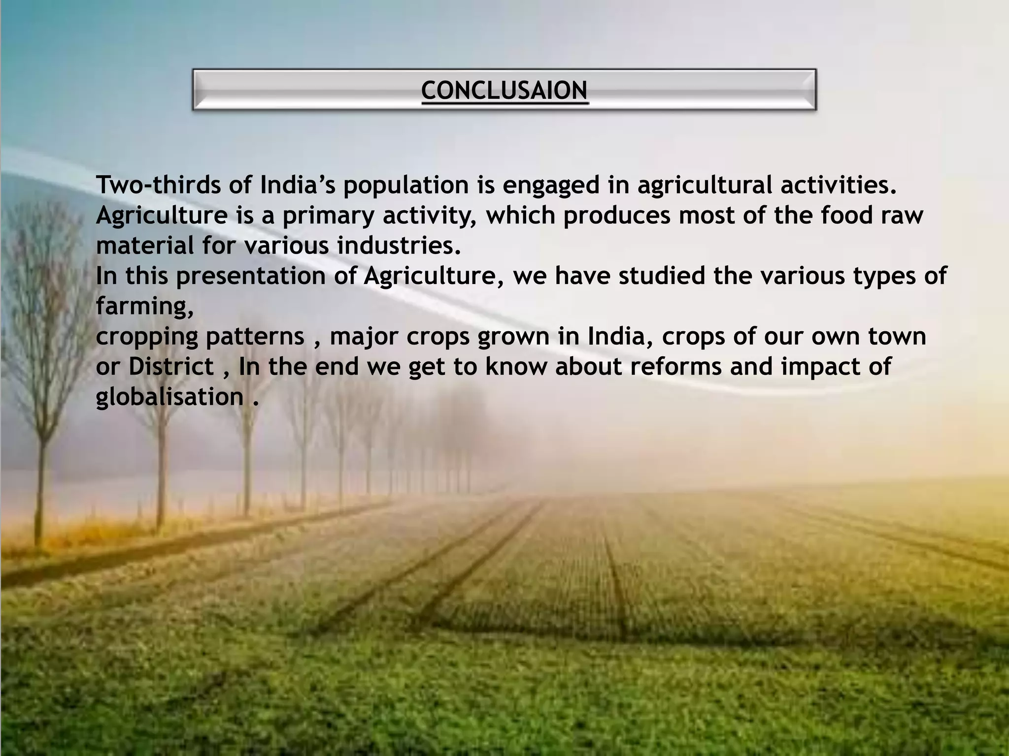 Agriculture in india ppt | PPTX