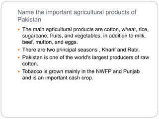 Agriculture in pakistan | PPTX