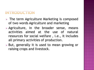 Agriculture marketing | PPTX