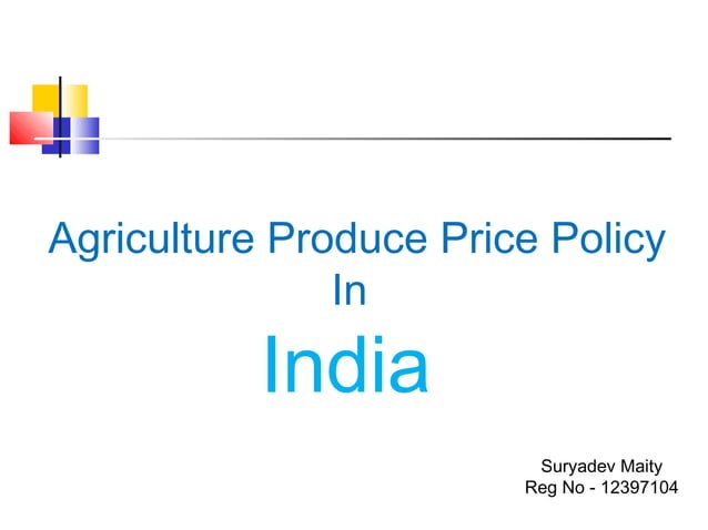 Agriculture produce price policy in India | PPT
