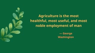 25 Famous Agricultural Quotes by World Leaders | PPTX | Agriculture ...