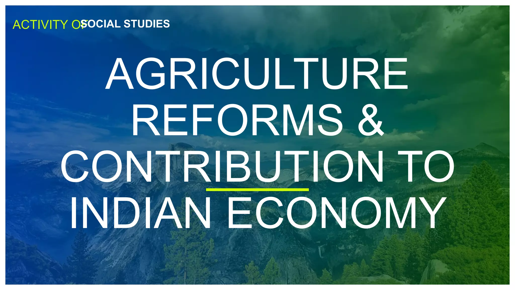 Agriculture reforms & contribution to indian economy [autosaved] | PPT