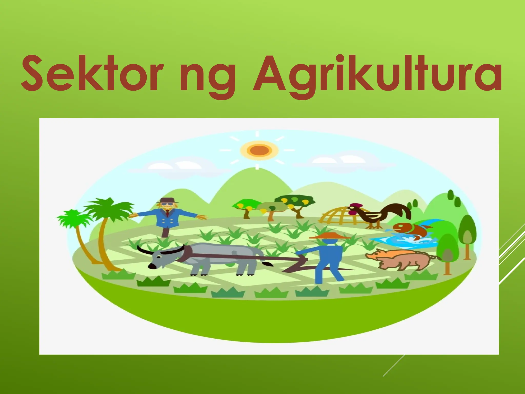 agrikultura ARALING PANLIPUNAN 9 EKONOMIKS | PPTX