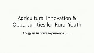 Agriculture waste composting technology by Vigyan Ashram | PPT