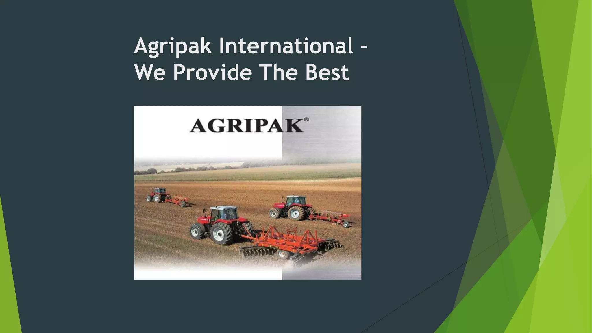 Agripak International | PPTX | Agriculture | Industries