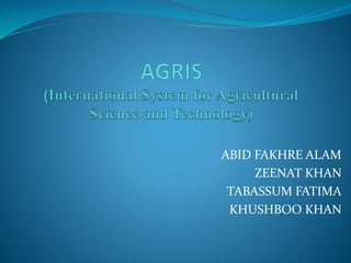 AGRIS (agricultural information system) | PPTX